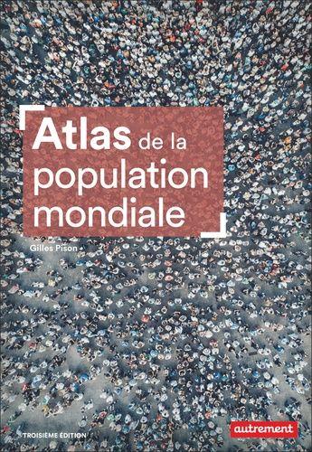 Atlas De La Population Mondiale - Les meilleures offres et bons plans 2024