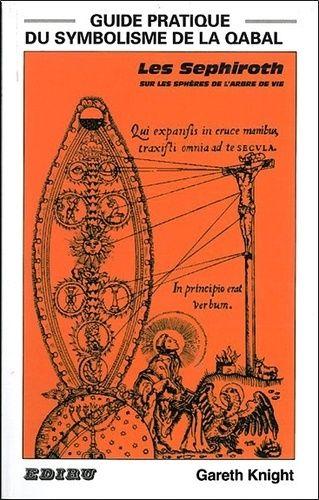 Guide Pratique Du Symbolisme De La Qabal pas cher - Achat neuf et ...