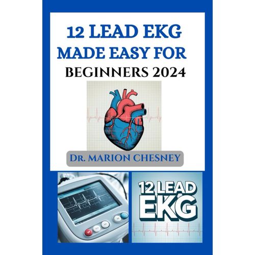 12 LEAD EKG MADE EASY FOR BEGINNERS 2024: Understanding Cardiac Rhythms ...
