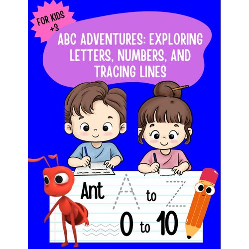 ABC Adventures: Exploring Letters, Numbers, and tracing lines ...