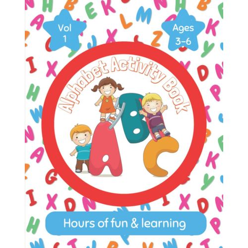 Alphabet Activity Book Volume 1: Practice Pencil Control With ABCs and ...