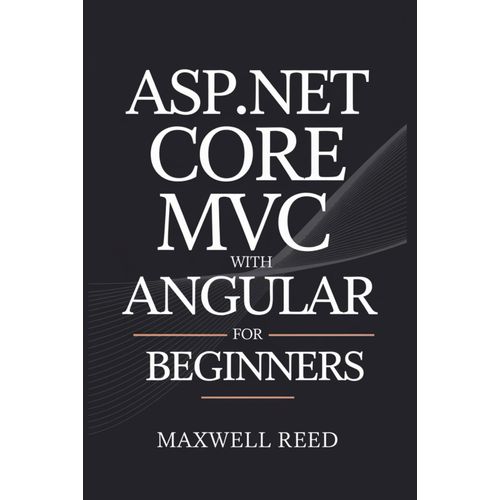 ASP.NET Core MVC with Angular For Beginners (Full-Stack Development Made Easy) | Rakuten