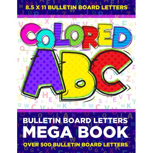 Bulletin Board Alphabet Letters Mega Book: Modern Colorful Bulletin ...