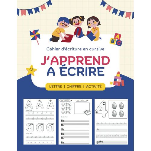 Cahier dÉcriture Cursive: J'apprends à écrire, Carnet d'écriture pour ...