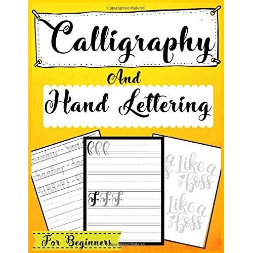 Calligraphy and Hand Lettering for Beginners: A Beginner's Guide Learn ...