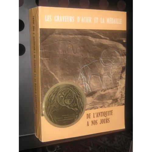 Les Graveurs d'acier et la médaille de l'Antiquité à nos jours. Avant ...