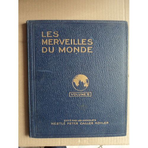 [Chocolat NESTLÉ - Album d' images] LES MERVEILLES DU MONDE - Volume No II | Rakuten