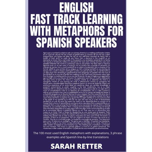 ENGLISH: FAST TRACK LEARNING WITH METAPHORS FOR SPANISH SPEAKERS.: The ...