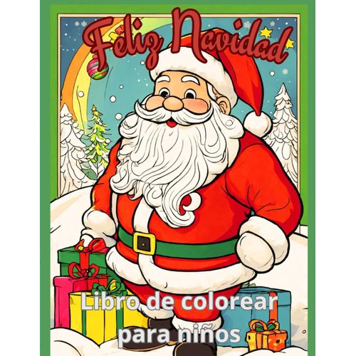Feliz Navidad - Libro de Colorear para Niños: Páginas fáciles para colorear de Navidad con ...