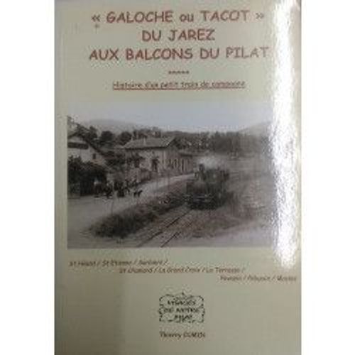"Galoche ou Tacot" du Jarez aux balcons du Pilat | Rakuten