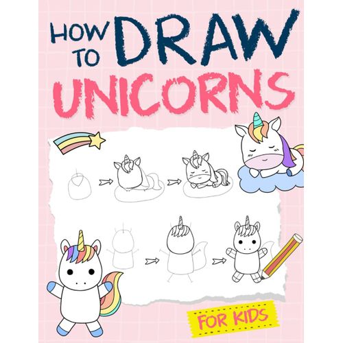 How To Draw Unicorns: Learn How To Draw Simple Steps for Young Artists ...