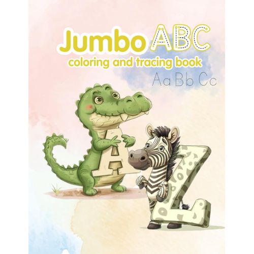 Jumbo ABC Coloring and Tracing Book: A to Z Uppercase and Lowercase ...