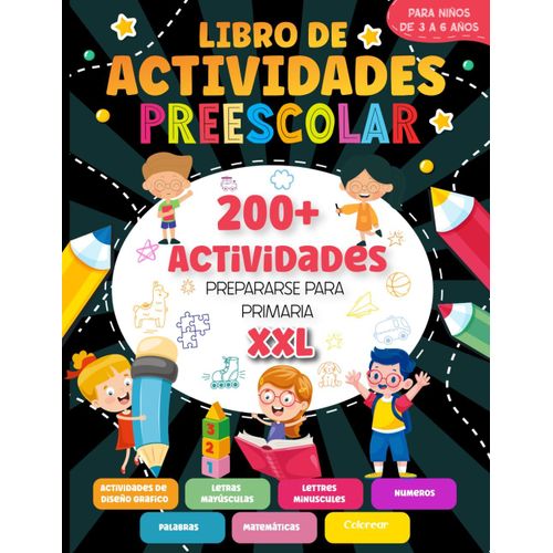 Libro de Actividades Preescolar XXL: Más de 200 Ejercicios Educativas ...