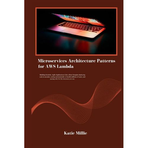 Microservices Architecture Patterns for AWS Lambda: Building Scalable ...