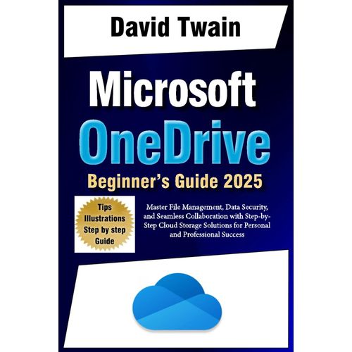 Microsoft OneDrive 2025 Guide for Beginners: Master File Management ...