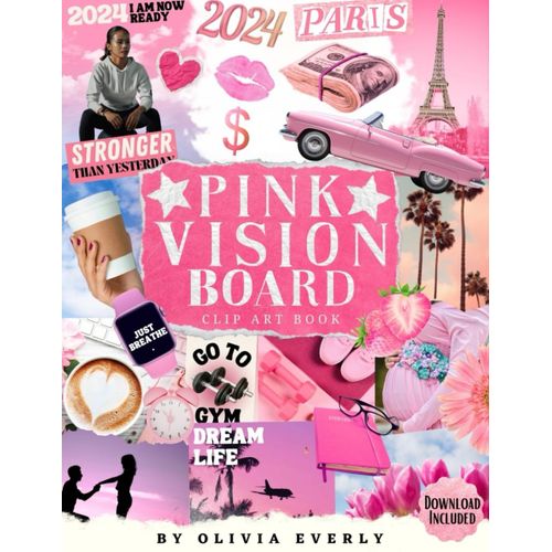 Pink Vision Board Clip Art Book: Pink Power for Your Dreams, An ...