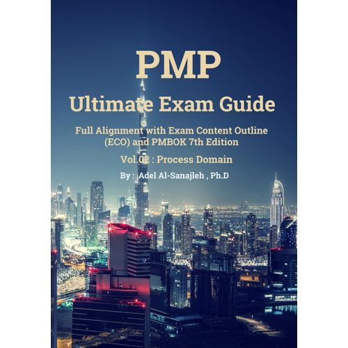 PMP Ultimate Exam Guide - Vol.02: Full alignment with Exam Content ...