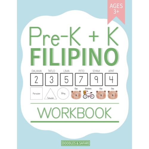 Pre-K + K Filipino Workbook: Preschool and Kindergarten Workbook for ...