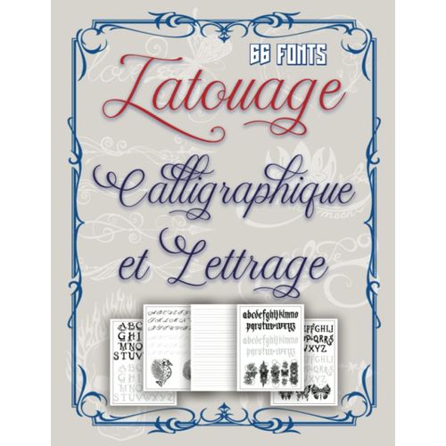 Tatouage Calligraphique et Lettrage: un manuel de lettrage de tatouage ...