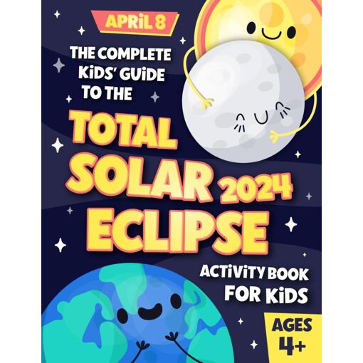 Solar Eclipse Activity Book for Kids: Educational Guide to the 2024 ...