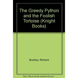 The Greedy Python and the Foolish Tortoise (Knight Books) | Rakuten