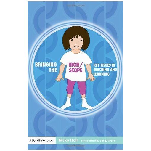 Bringing The High/Scope Approach To Your Early Years Practice | Rakuten