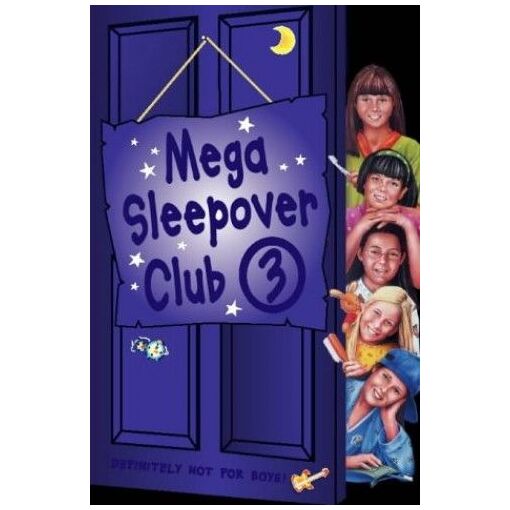 The Sleepover Club - Mega Sleepover 3: "The Sleepover Girls Go Spice ...