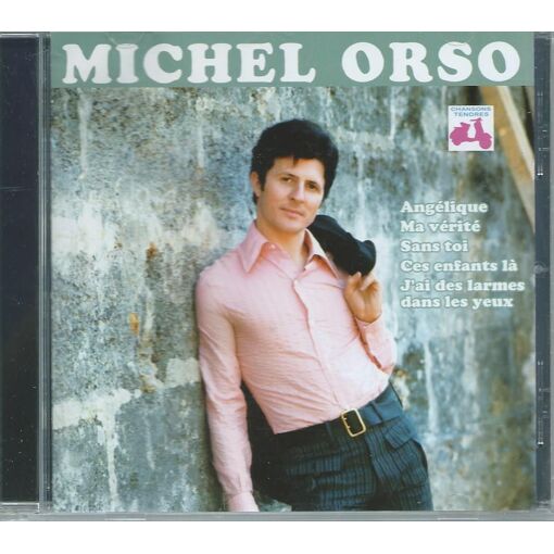 Michel orso : " best of : 24 titres " ( angélique - ma vérité - sans ...