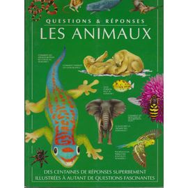 QUESTIONS & REPONSES - LES ANIMAUX - Nature et animaux | Rakuten