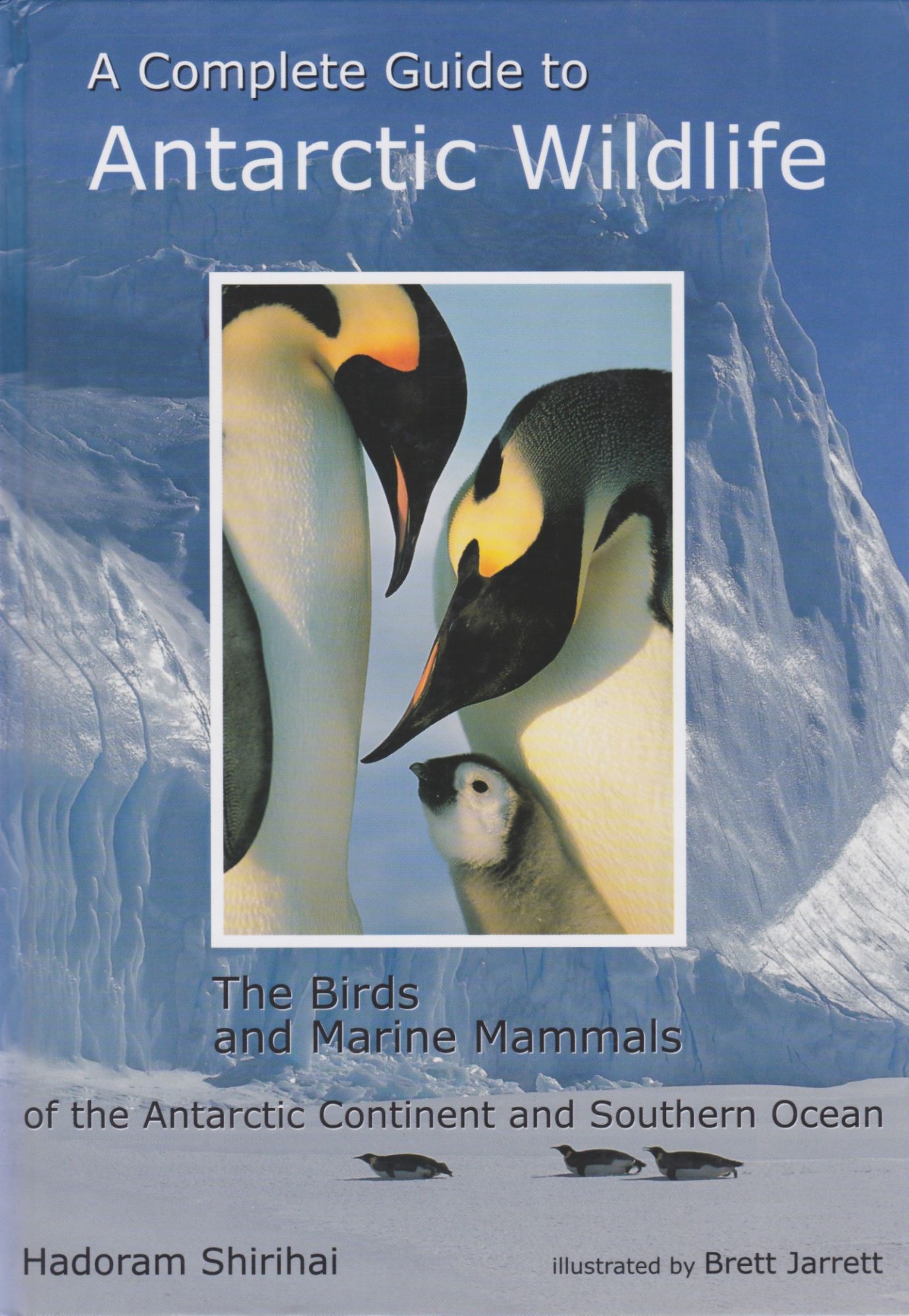 A COMPLETE GUIDE TO ANTARCTIC WILDLIFE . The Birds and Marine Mammals ...
