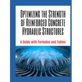 Optimizing The Strength Of Reinforced Concrete Hydraulic Structures: A ...