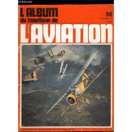 L ALBUM DU FANATIQUE DE L AVIATION N° 36 - Le Fokker T-V par Harm J. Hazewinkel, Les belles ...