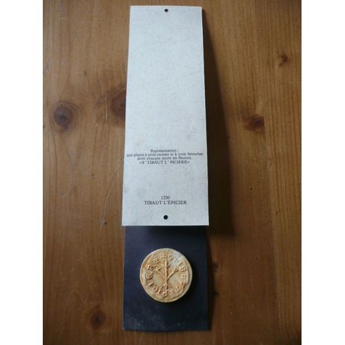 1250 - tibaut l'épicier - apothicaire - sceau appendu à un acte de ...