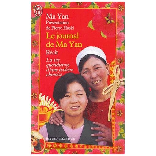 Le Journal De Ma Yan - La Vie Quotidienne D'une Écolière Chinoise | Rakuten