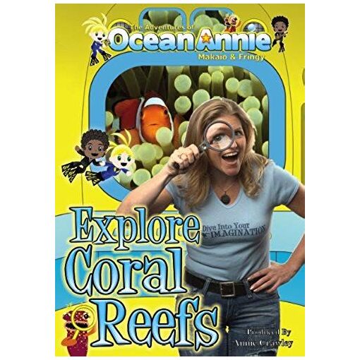 Explore Coral Reefs DVD from The Adventures of Ocean Annie, Makaio ...