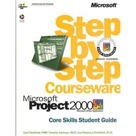Microsoft Project 2000 Step by Step Courseware Core Skills Class Pack (Step By Step Courseware ...