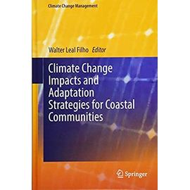 Climate Change Impacts and Adaptation Strategies for Coastal ...