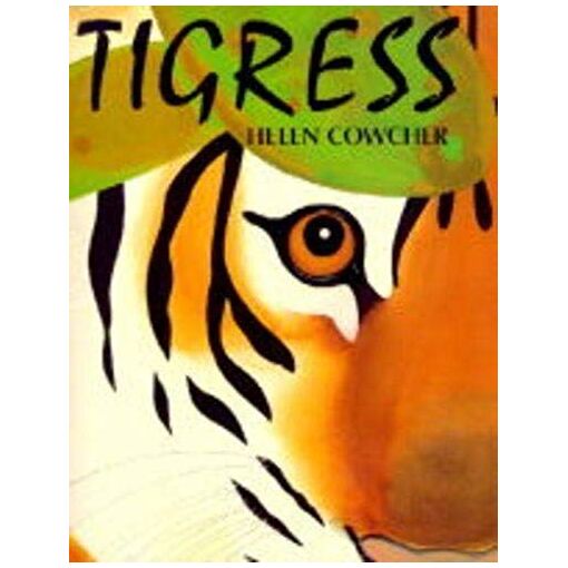 Tigress (helen Cowcher Series) | Rakuten