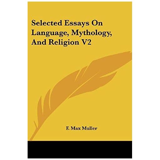 Selected Essays On Language, Mythology, And Religion V2 | Rakuten