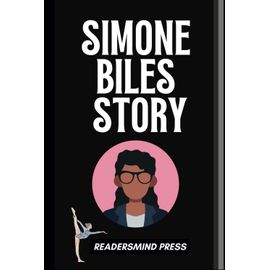 Simone Biles Story: Biography and Story of Simone Biles Owens ...