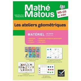 Les Ateliers Géométriques Ms-Gs Et Ash Mathé-Matous - Matériel | Rakuten