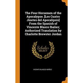 The Four Horsemen Of The Apocalypse. [los Cuatro Jinetes Del ...