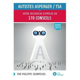 Autistes Asperger Tsa : Votre Recherche D'emploi En 170 Conseils | Rakuten