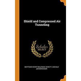 Shield And Compressed Air Tunneling | Rakuten