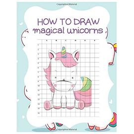 How to Draw Magical Unicorns: How to Draw Magical Unicorns for Kids ...