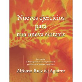 Nuevos ejercicios para una nueva sintaxis: Para trabajar la Nueva ...