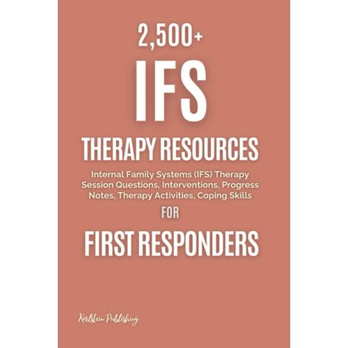 2,500+ IFS Therapy Resources for First Responders: Internal Family ...