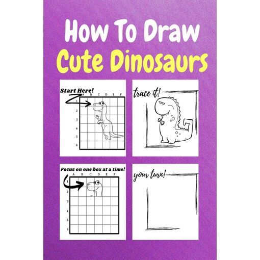 How To Draw Cute Dinosaurs : A Step by Step Coloring and Activity Book ...