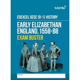 Edexcel GCSE History Revision Guide - Early Elizabethan England, 1558 ...