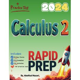 Calculus 2 Rapid Prep: Prep Book with Key Points, Examples, and Formula ...